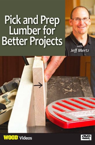 Amazon.com: Pick and Prep Lumber for Better Projects With Jeff Mertz ...