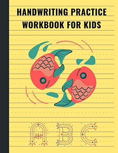Handwriting Practice Workbook For Kids: 120 Pages, Kindergarten Writing ...