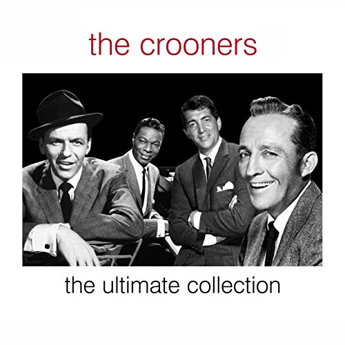 Play The Crooners - The Ultimate Collection by Various on Amazon Music
