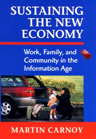 Sustaining the New Economy: Carnoy, Martin: 9780674003736: Amazon.com ...