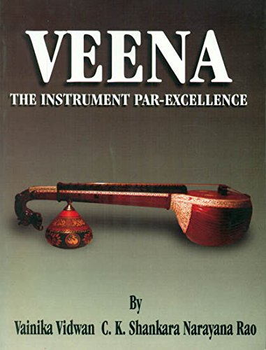 Veena: The Instrument Par-Excellence (With Notation): Vainika Vidwan ...