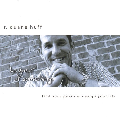 Amazon.com: Be Great at Something! Find Your Passion. Design Your Life ...