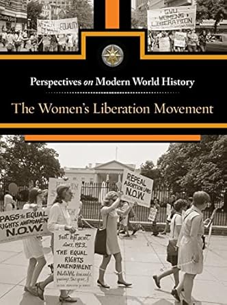 Amazon.com: The Women's Liberation Movement (Perspectives on Modern ...