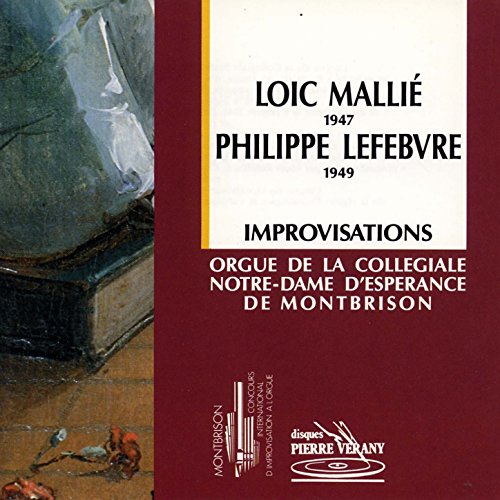 Amazon.com: Mallié - Lefèbvre : Improvisations à l'ogue : Loïc Mallié ...