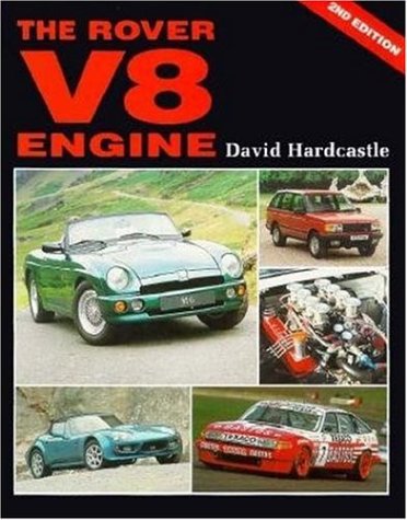 The Rover V8 Engine: Amazon.co.uk: Hardcastle, David: 9780854299614: Books
