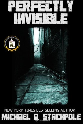 Perfectly Invisible: Stackpole, Michael A: 9781499536560: Amazon.com: Books