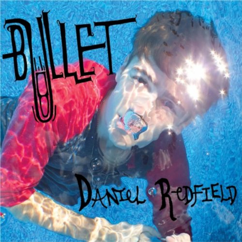 Amazon MusicでDaniel RedfieldのBulletを再生する