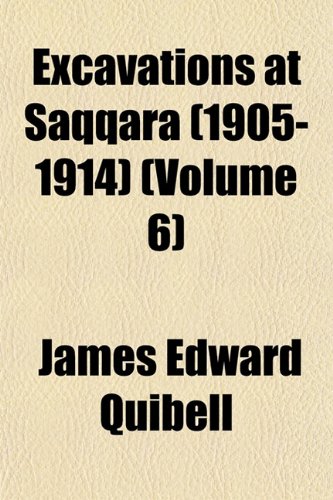 Excavations at Saqqara (1905-1914) (Volume 6): Amazon.co.uk: Quibell ...