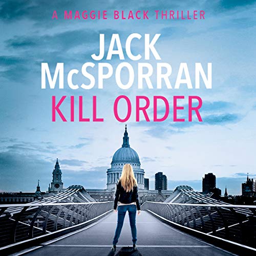 Kill Order (Audio Download): Jack McSporran, Lucy Brownhill, Dreamscape ...