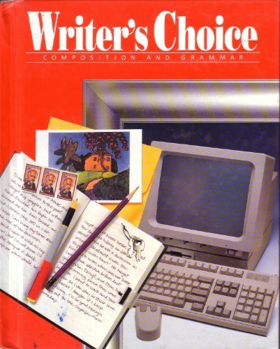 Writer's Choice: Composition and Grammar Grade 7 1994 -student Edition ...