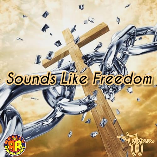 Play Sounds Like Freedom by Tylynn on Amazon Music