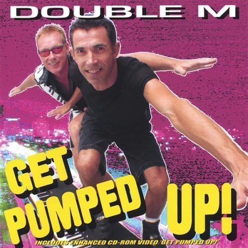 Double M - Get Pumped Up! - Amazon.com Music