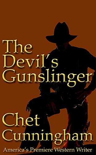 The Devil's Gunslinger - Kindle edition by Cunningham, Chet. Literature ...