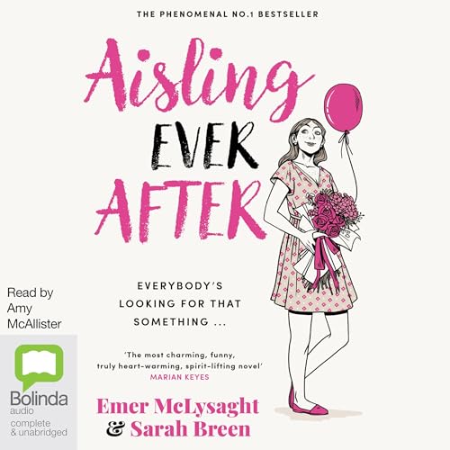 Aisling Ever After (Audio Download): Emer McLysaght, Sarah Breen, Amy McAllister, Bolinda audio ...
