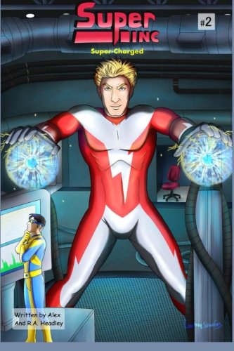 SuperINC - Issue 2 - Super-Charged (Volume 2): Headley, Alex, Headley ...