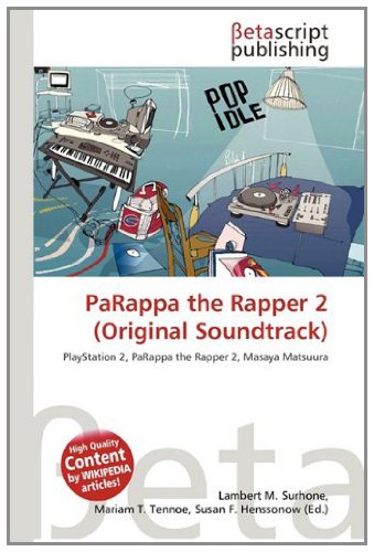 Parappa the Rapper 2 (Original Soundtrack) : Surhone, Lambert M, Tennoe ...