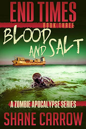 Amazon.com: End Times III: Blood and Salt eBook : Carrow, Shane: Kindle ...