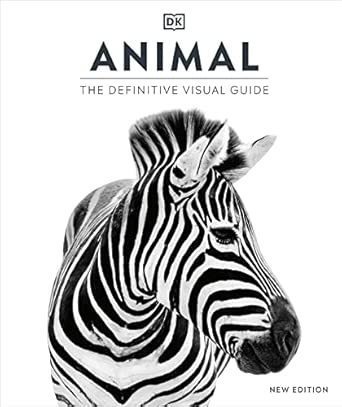 Animal: The Definitive Visual Guide (DK Definitive Visual Encyclopedias ...