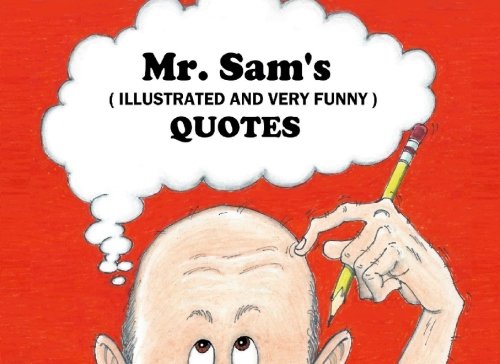 Mr. Sam's Quotes: Villegas, Samuel E: 9781541287389: Books - Amazon.ca