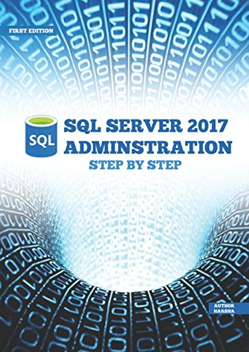 Amazon.com: SQL Server 2017 Administration step by step: 9781980398981 ...