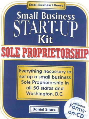 Sole Proprietorship: Small Business Start-Up Kit (The Small Business ...
