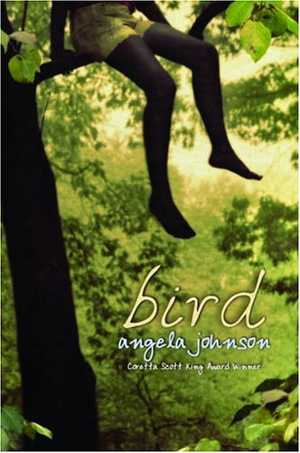 Bird: Angela Johnson: 9781400099252: Amazon.com: Books