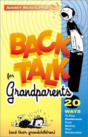 Backtalk for Grandparents and Their Grandchildren: Ricker, Audrey ...