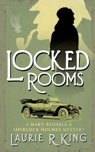 Locked Rooms: A novel of suspense featuring Mary Russell and Sherlock ...