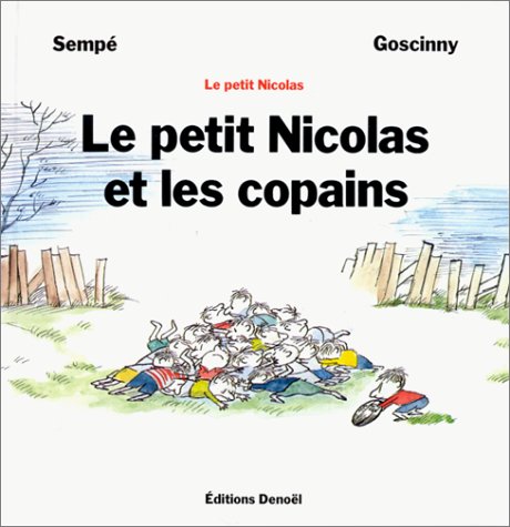 Le petit Nicolas et les copains : Goscinny, René, Sempé: Amazon.de: Bücher