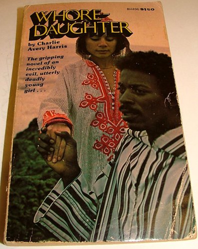 Whoredaughter: Charlie Avery Harris: 9780870674969: Amazon.com: Books