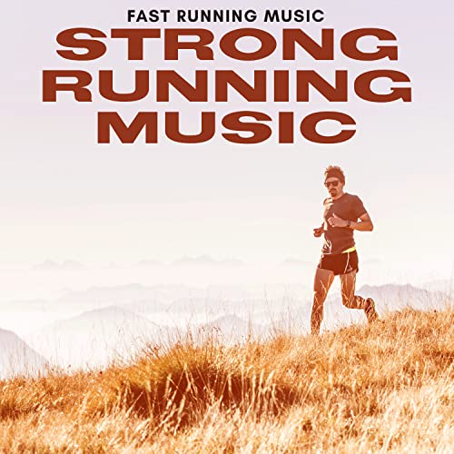 Play Strong Running Music by Fast Running Music on Amazon Music