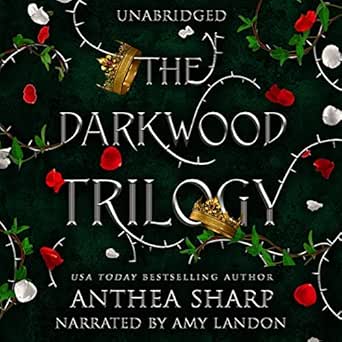 The Darkwood Trilogy: A Complete YA Fairy Tale Fantasy Series (Audio Download): Anthea Sharp ...