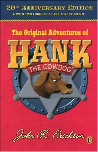 Hank the Cowdog: 20th Anniversary Edition: Erickson, John R., Holmes ...