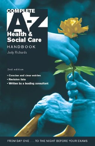 Complete A-Z Health & Social Care Handbook 2nd Edition : Richards, Judy ...