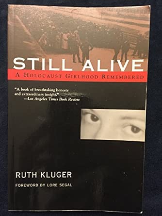 Amazon.com: Still Alive: A Holocaust Girlhood Remembered (The Helen ...