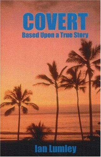 Covert: Amazon.co.uk: Ian Lumley: 9781904959175: Books