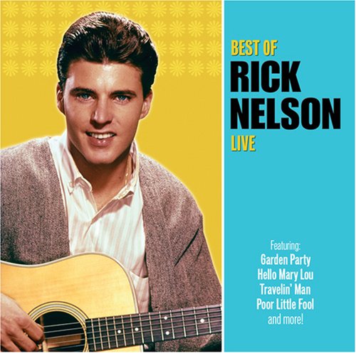 Rick Nelson - Best of Rick Nelson Live - Amazon.com Music