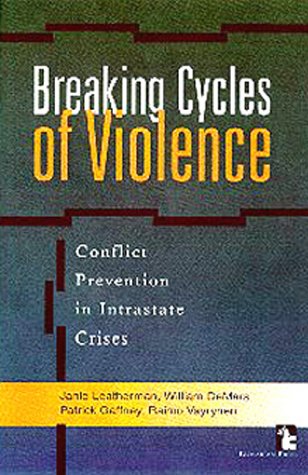 Breaking Cycles of Violence: Conflict Prevention in Intrastate Crises ...