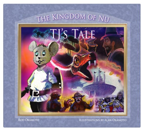 The Kindgom of Nu - TJ's Tale: 1 : Rod Okamoto, Alan Okamoto: Amazon.in ...