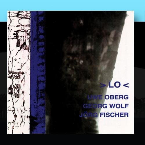 Uwe Oberg / Georg Wolf / Jorg Fischer - Lo - Amazon.com Music