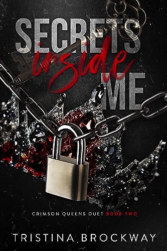 Secrets Inside Me: A Dark Mafia Romance (Crimson Queens Duet Book 2) - Kindle edition by ...