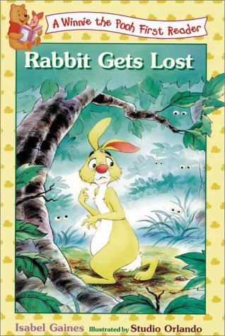 Rabbit Gets Lost (Winne the Pooh First Reader): Margulies, Teddy Slater ...