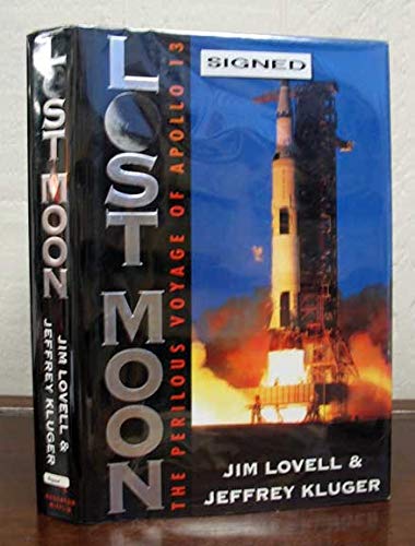 LOST MOON. The Perilous Voyages of Apollo 13. Inscription by Fred Haise ...