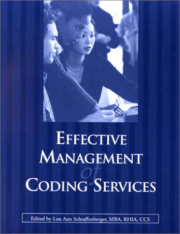 Effective Management of Coding Services: 9781584261032: Medicine ...