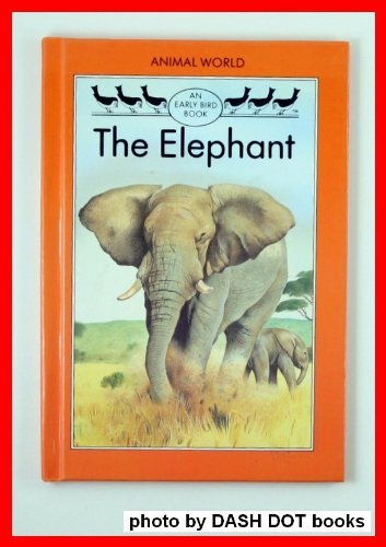 The elephant (An Early bird book. Animal world): 9780394866956: Amazon ...