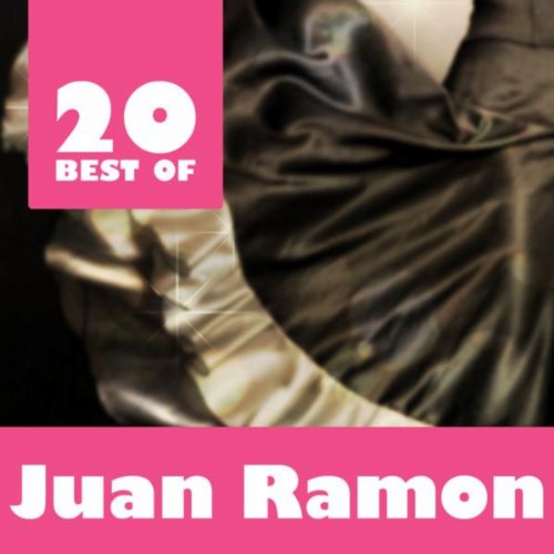 Écouter 20 Best of Juan Ramon de Juan Ramon sur Amazon Music