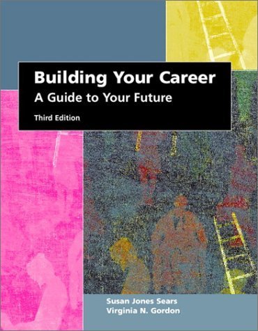 Building Your Career: A Guide to Your Future: 9780130931054: Economics ...
