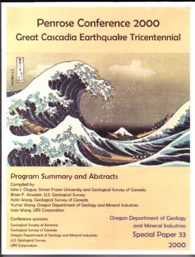 Penrose Conference 2000: Great Cascadia Earthquake Tricentennial ...