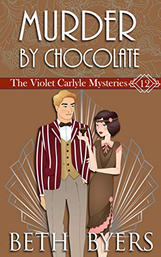 Murder By Chocolate: A Violet Carlyle Historical Mystery (The Violet ...