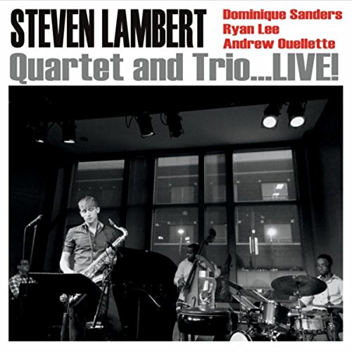 Écouter ...Live! par Steven Lambert Quartet and Trio sur Amazon Music ...